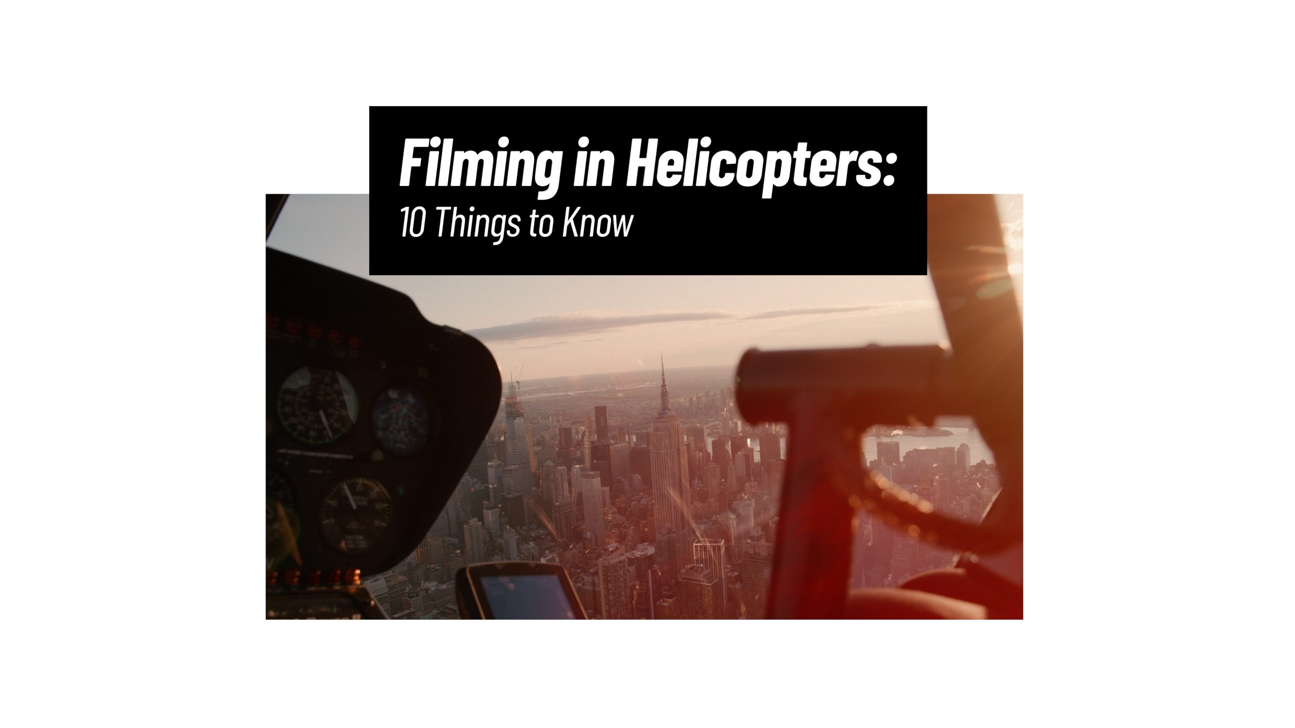 Helicopter vs. Drone: Filming from the Sky – FILMPAC
