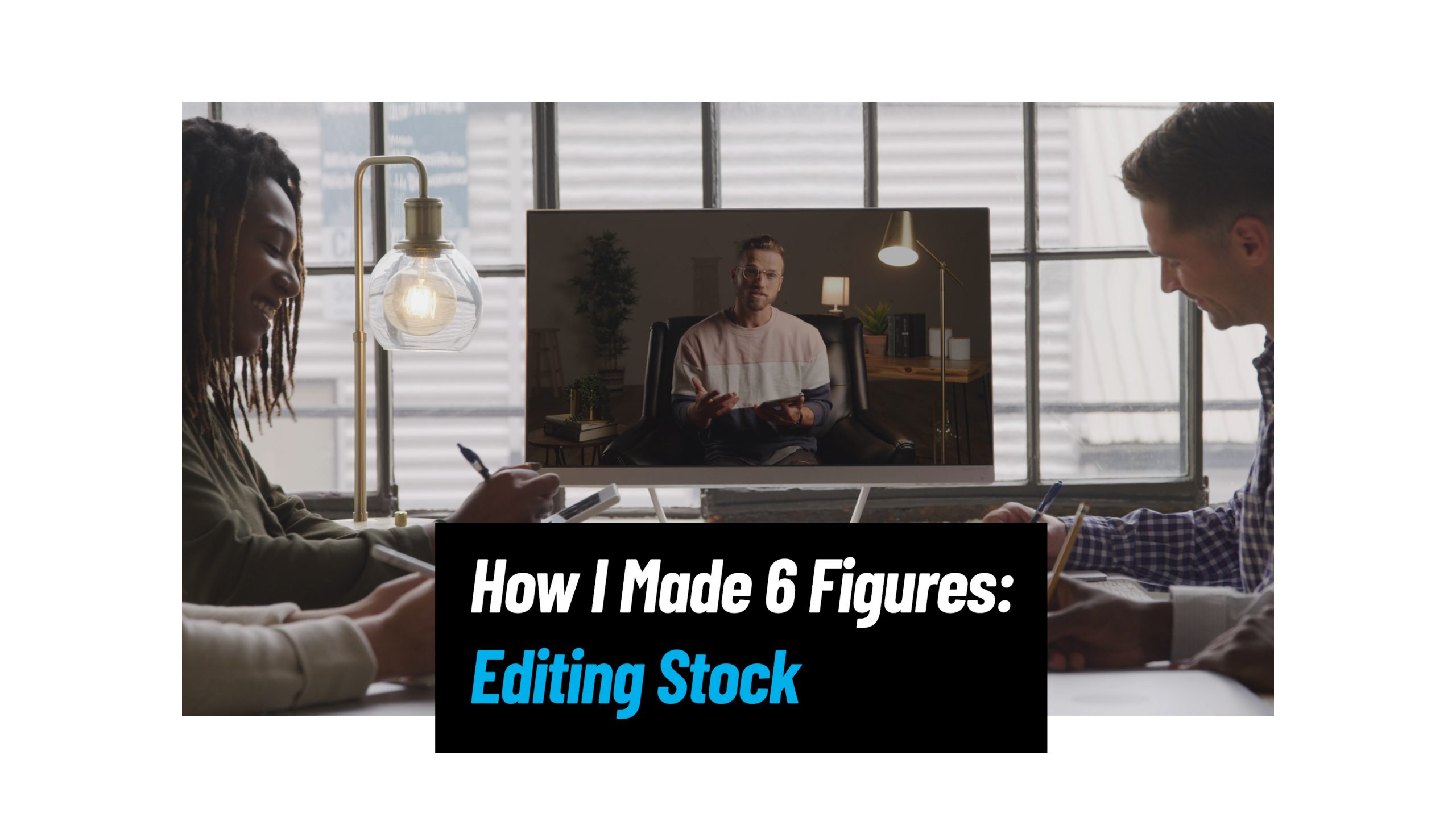 How I Made 6+ Figures: Editing Stock – FILMPAC