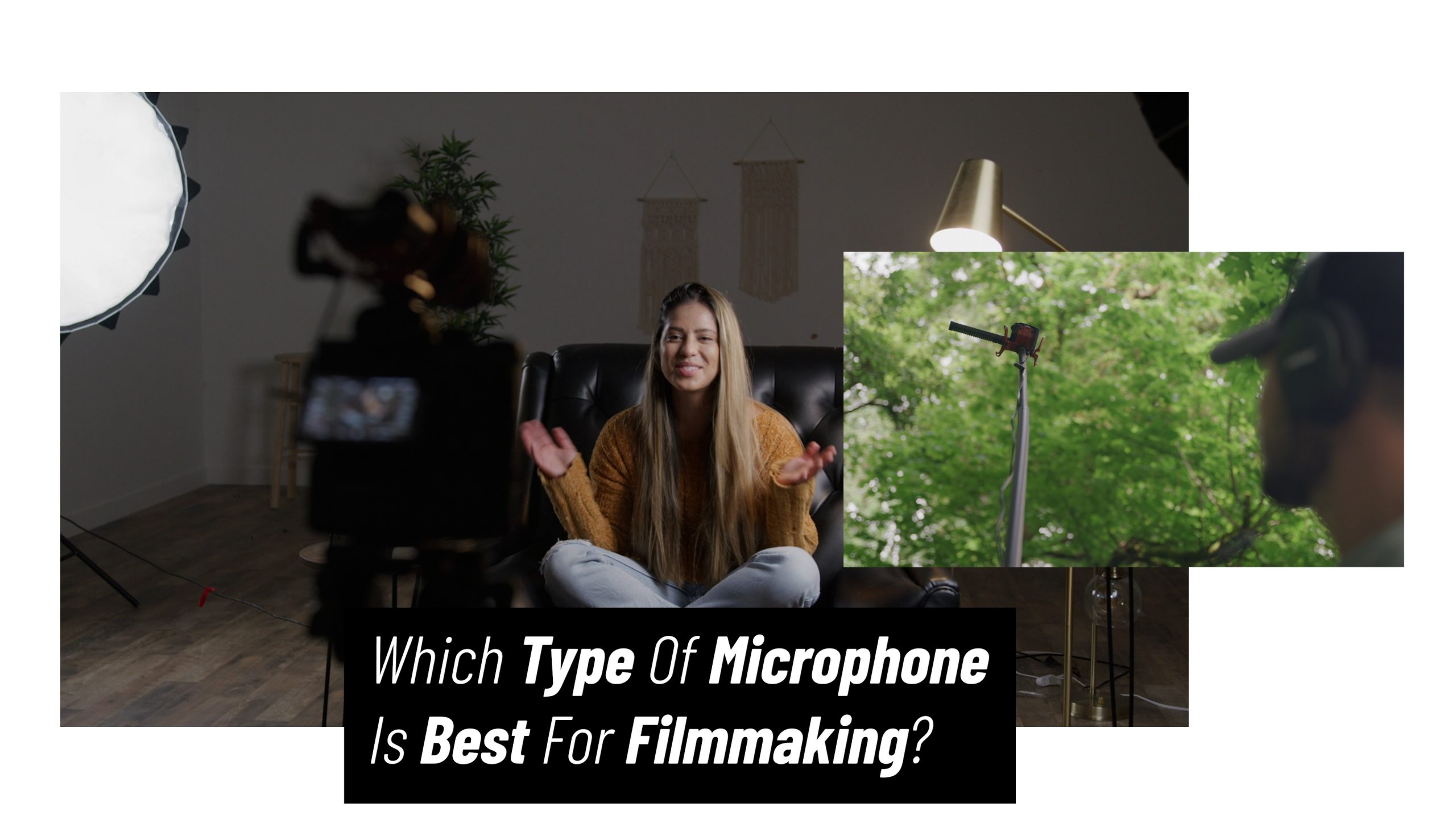 Which Type of Microphone Is Best For Filmmaking? – FILMPAC