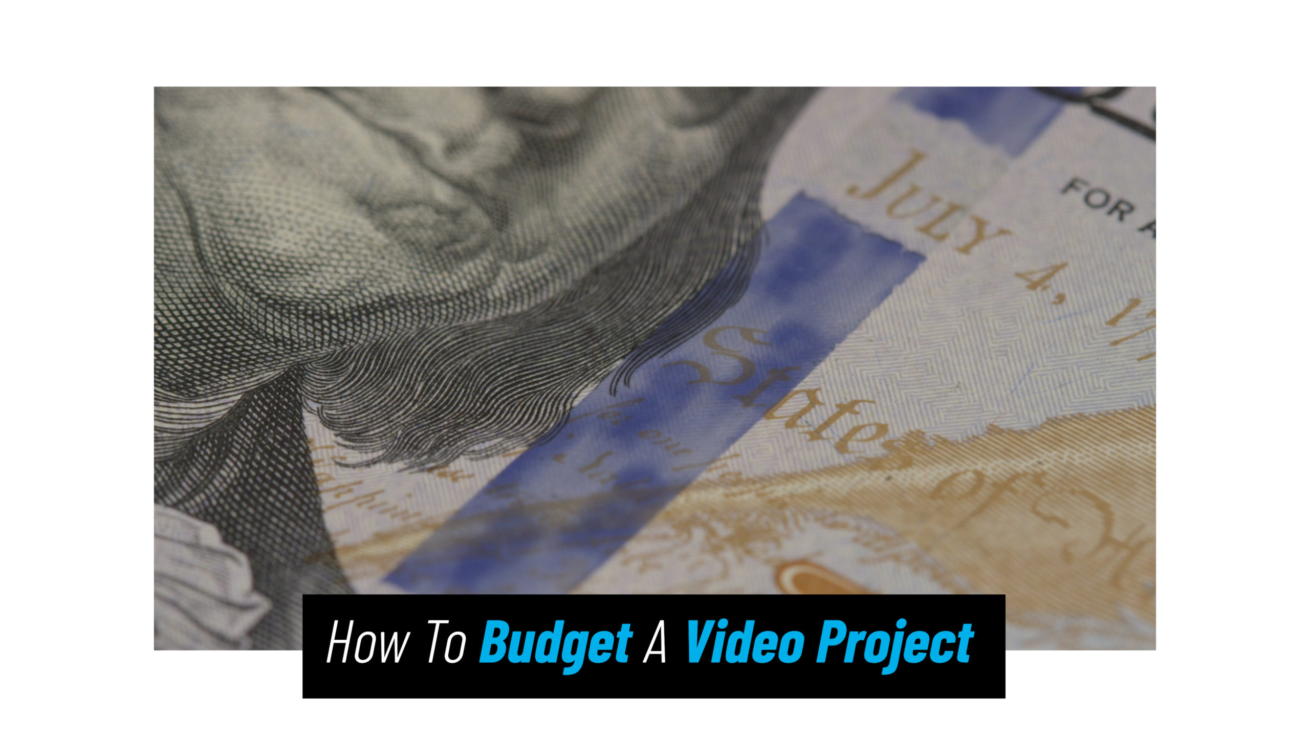 How To Budget A Video Project – FILMPAC